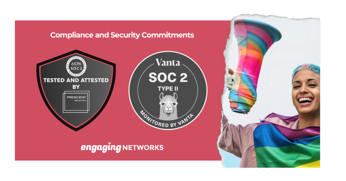 Engaging Networks Achieves SOC 2 Type II Compliance Engaging Networks Achieves SOC 2 Type II Compliance